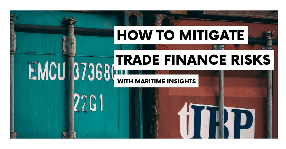 How to mitigate trade finance risks with maritime insights
