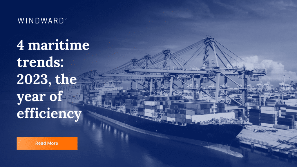 4 maritime trends: 2023, the year of efficiency