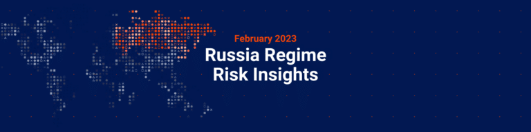 Russia Regime Risk Insights for February 2023