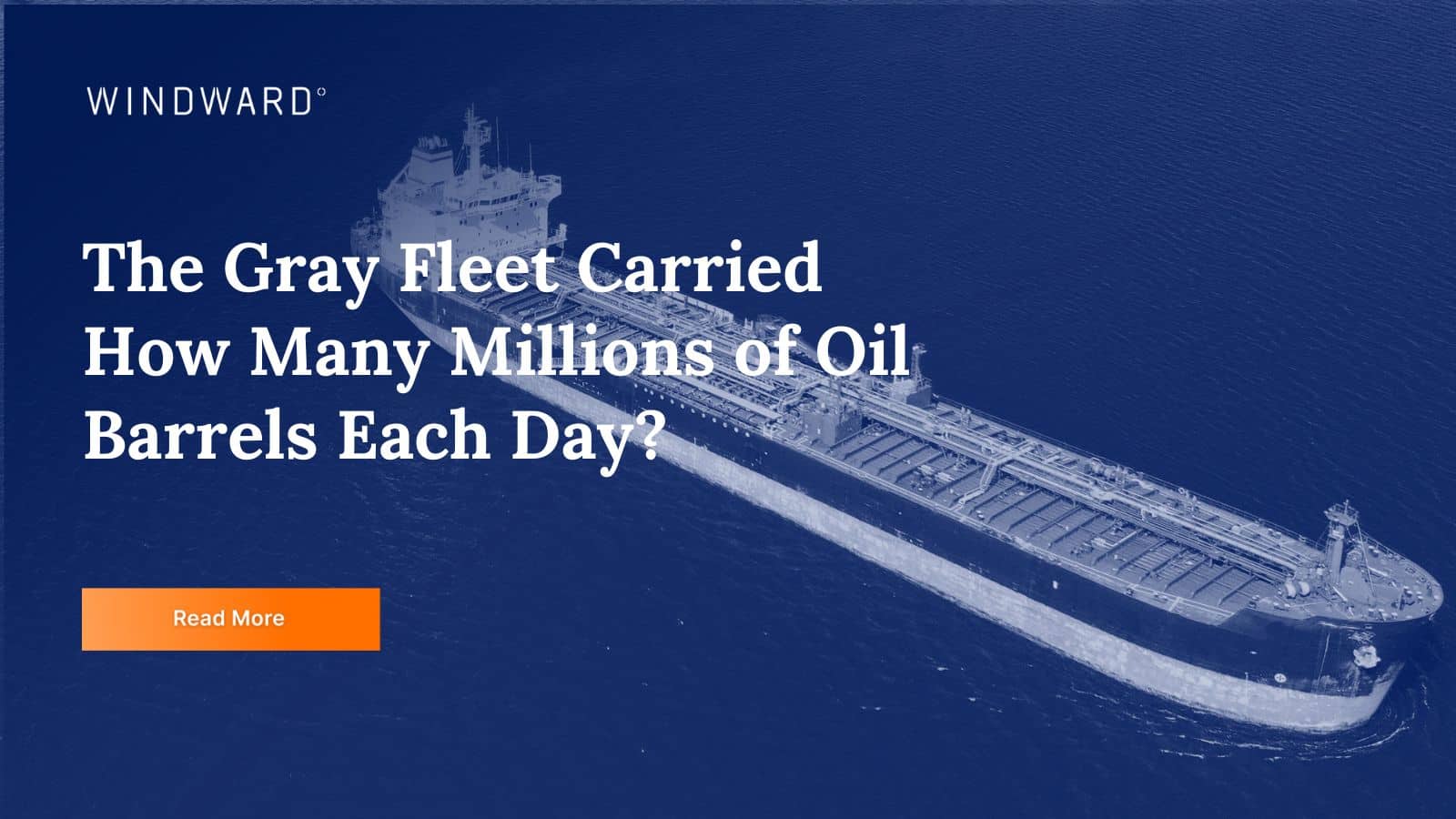 The Gray Fleet Carried How Many Millions of Oil Barrels?
