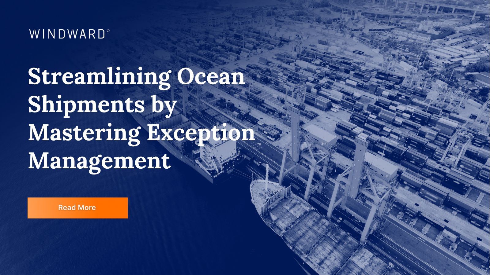 Streamline Ocean Shipments by Mastering Exception Management