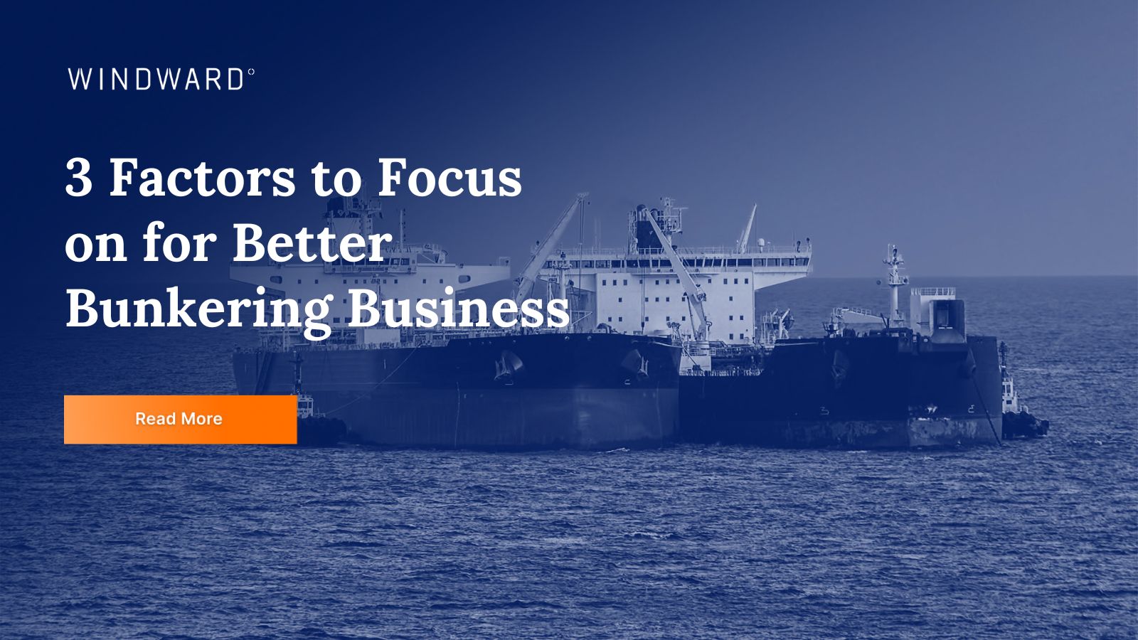 3 Factors to Focus on for Better Bunkering Business
