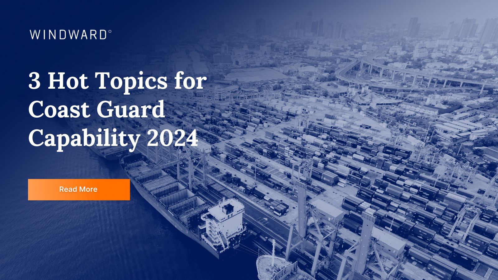 3 Hot Topics for Coast Guard Capability 2024