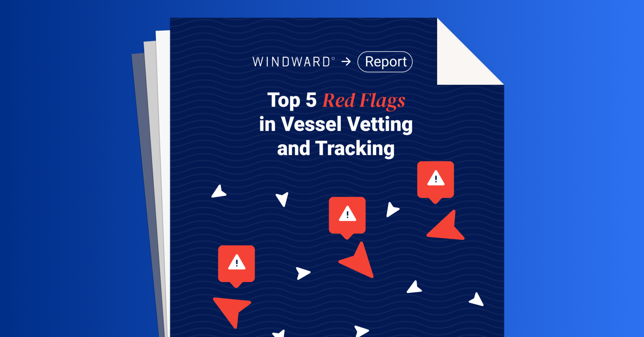 Top 5 Red Flags in Vessel Vetting and Tracking